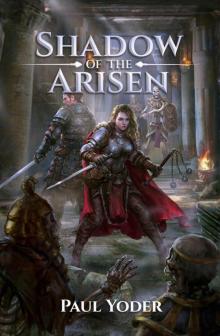 Read Shadow of the Arisen: An Epic Dark Fantasy Novel (Lands of ...