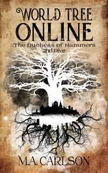 Read World Tree Online: The Duchess of Hammers: 2nd Dive Begins online ...