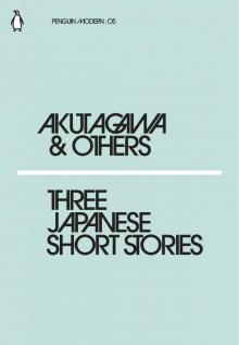 Read Three Japanese Short Stories online free by Akutagawa