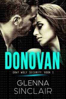 Read DONOVAN: A Standalone Romance (Gray Wolf Security) online free by Glenna Sinclair