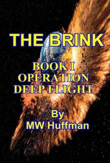 Read THE BRINK - OPERATION DEEP FLIGHT online free by Marshall Huffman