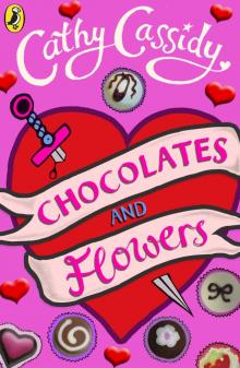 Read Chocolates and Flowers online free by Cathy Cassidy