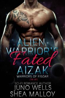 Read Alien Warrior's Fated: Aizak - Warriors of Fisoar: Sci-fi Alien ...