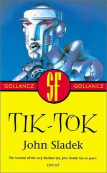Read Tik-Tok online free by John Sladek