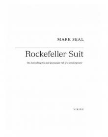 Read The Man in the Rockefeller Suit online free by Mark Seal